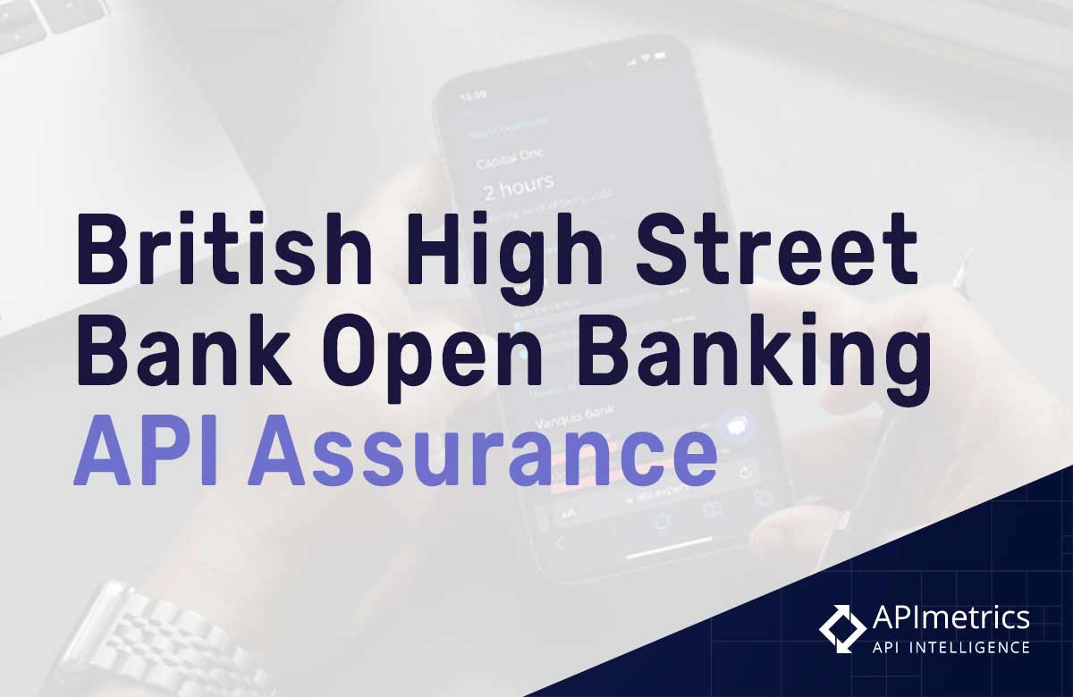 British High Street Bank Open Banking API Assurance | APIContext.com