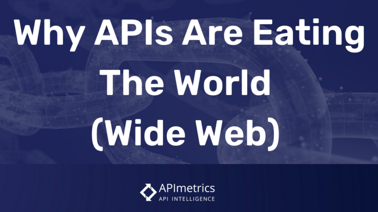 Why APIs Are Eating The World (Wide Web) | apicontext.com